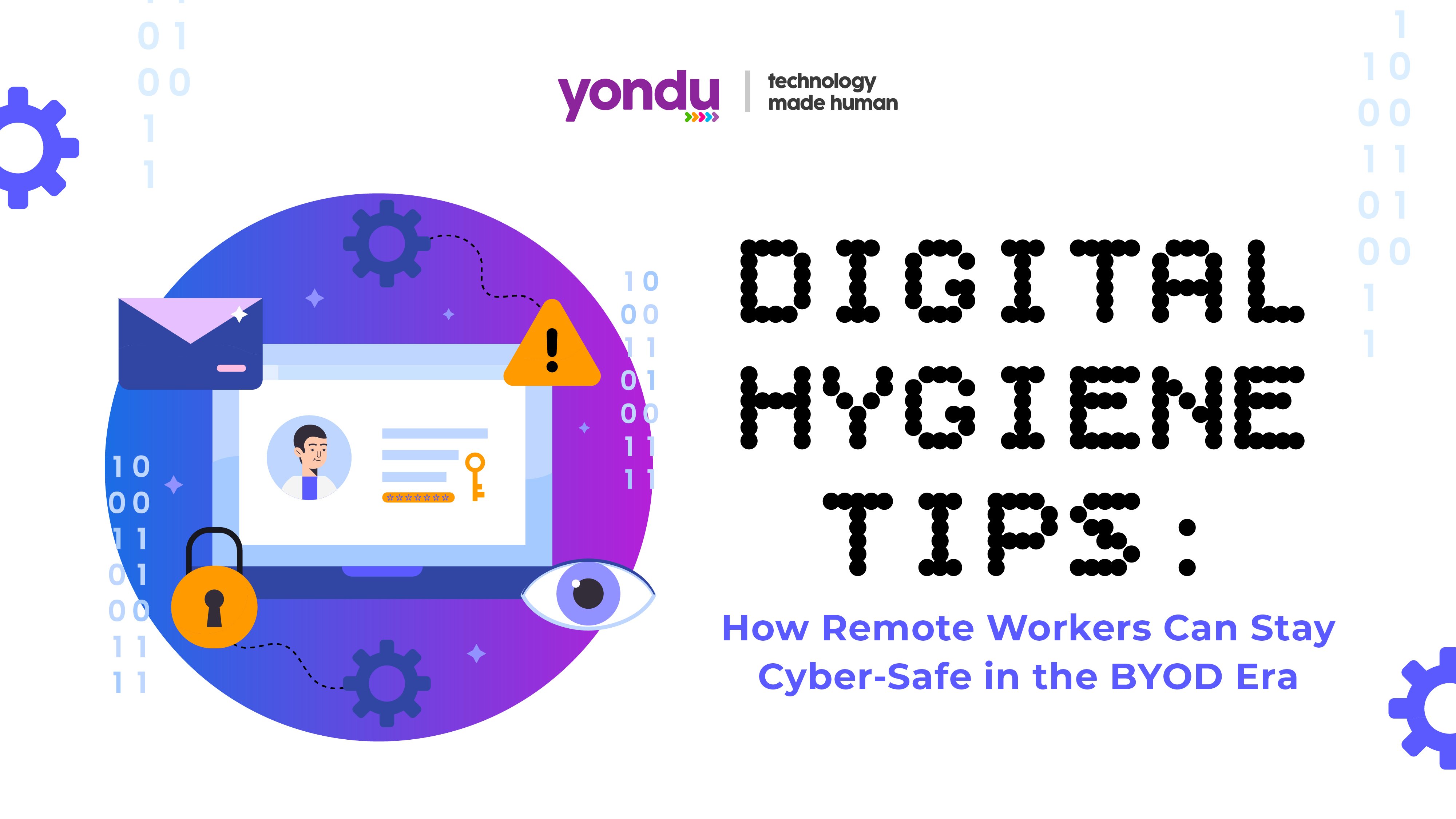 Digital Hygiene Tips: How Remote Workers Can Stay Cyber-Safe in the ...